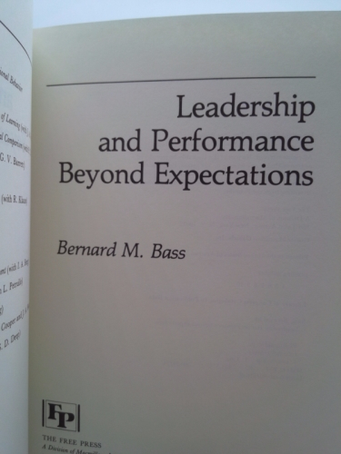 Leadership and Performance Beyond Expectations by Bernard M. Bass (1985 ...