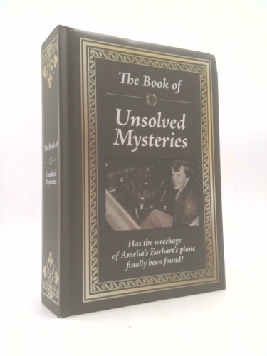The Book of Unsolved Mysteries by Publications International Ltd ...
